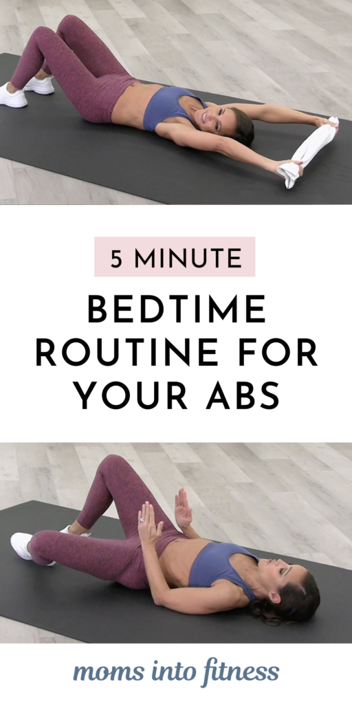 Bedtime Abs Routine to Do Every Night - Moms Into Fitness